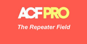 Advanced Custom Fields (ACF) Repeater Field Addon V2.1.0