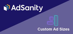 AdSanity - Custom Ad Sizes V1.5.1